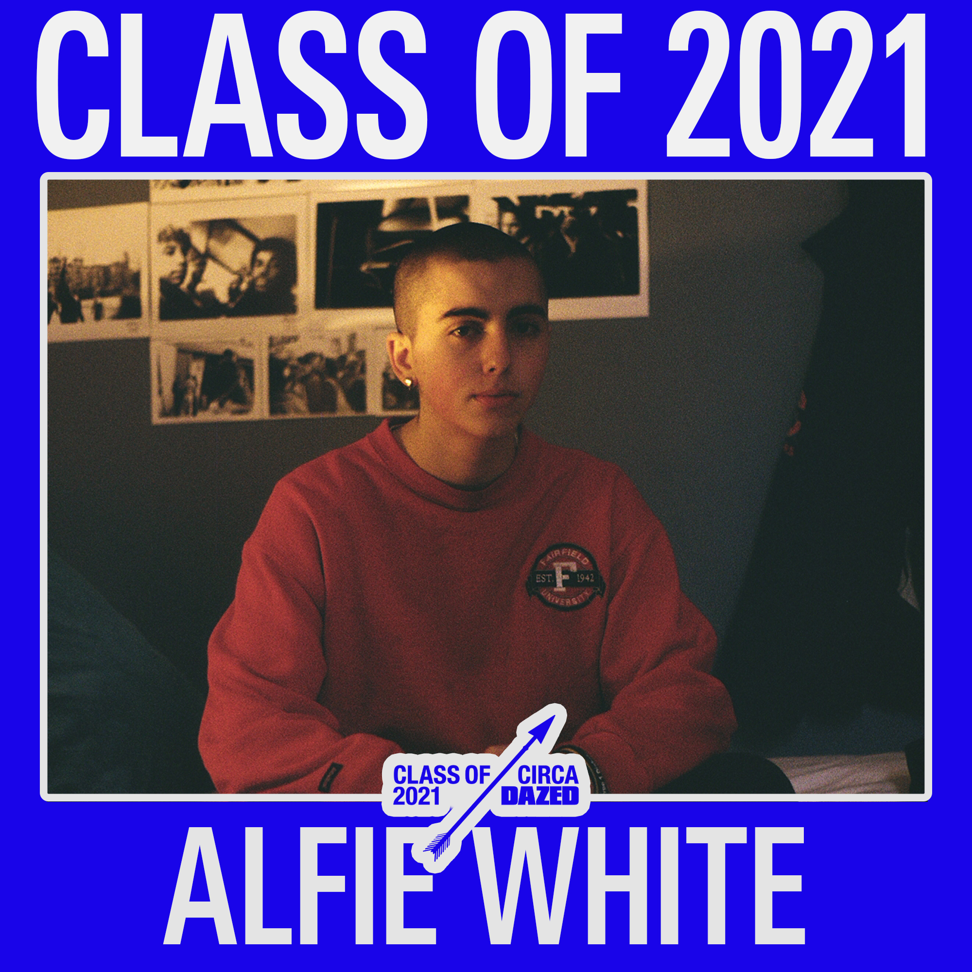 Alfie White | CIRCA X DAZED CLASS OF 2021